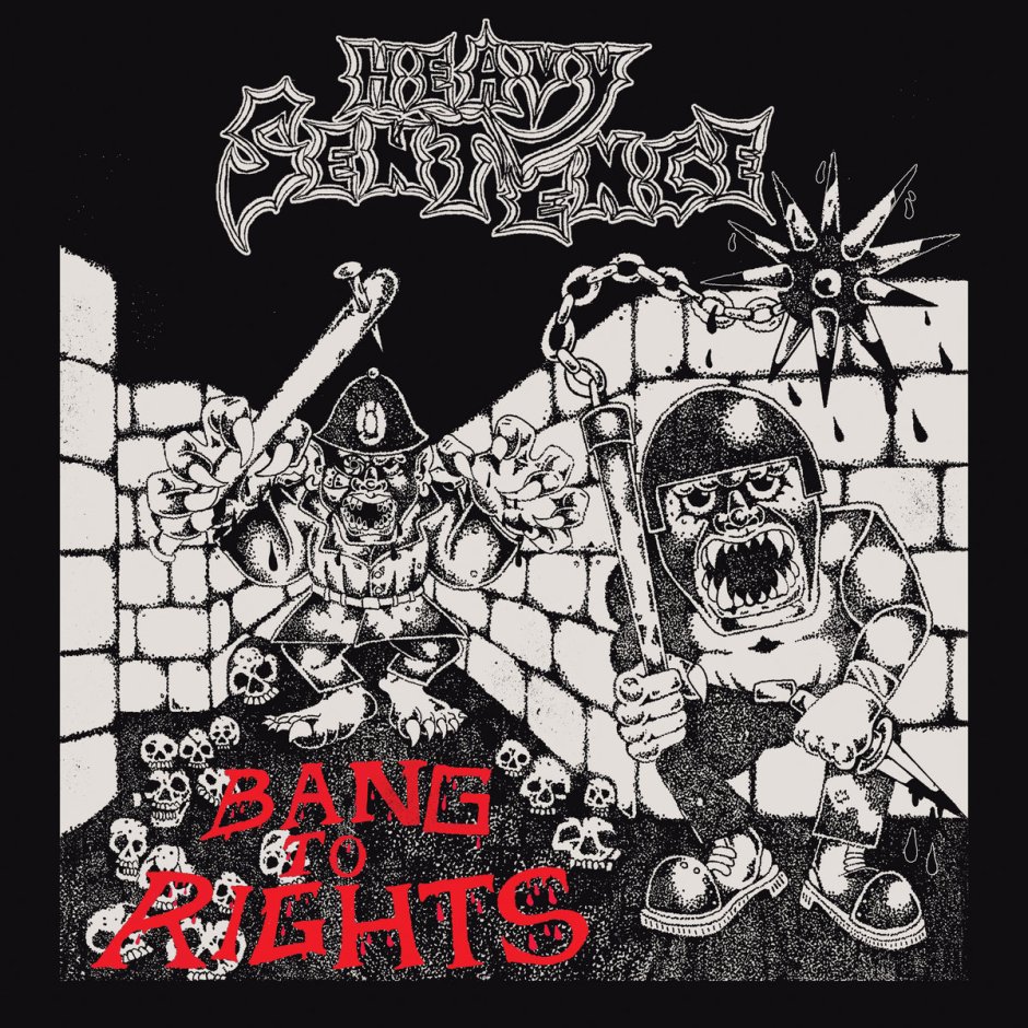 HEAVY SENTENCE – Bang to Rights (2021) | REVIEW
